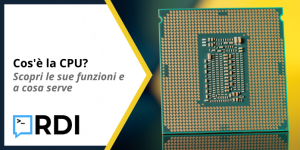 Cos'è la CPU? | Roba Da Informatici