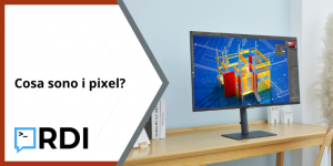 Cosa sono i pixel? - Roba Da Informatici